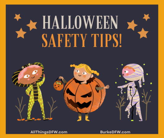 Halloween Safety Tips – All Things DFW