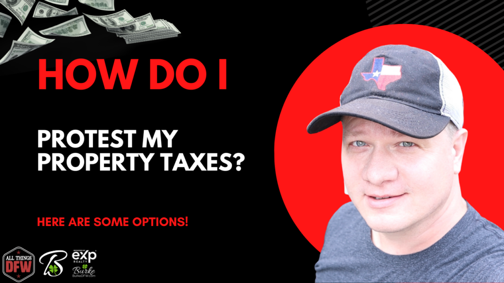 How To Protest Your Property Taxes – All Things DFW